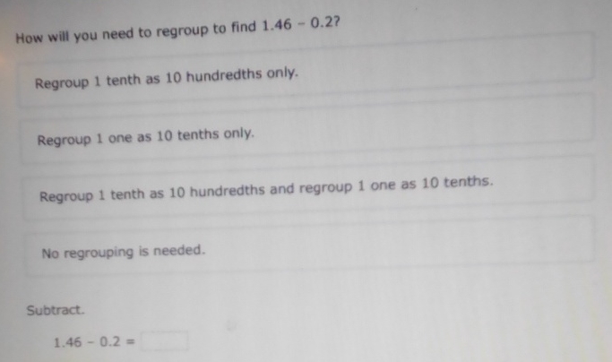Solved How will you need to regroup to find 1.46-0.2? | Chegg.com