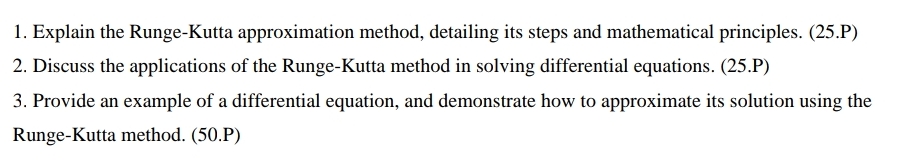 Solved Explain the Runge-Kutta approximation method, | Chegg.com