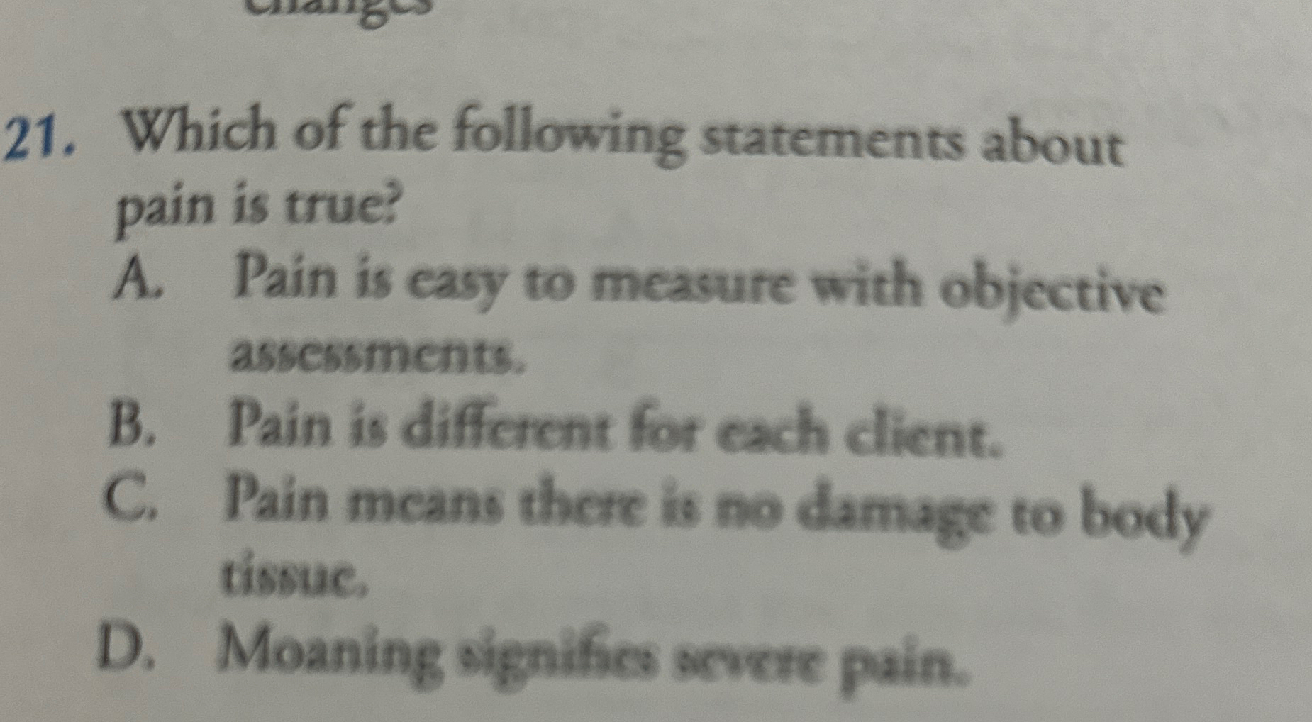 Solved Which of the following statements about pain is | Chegg.com