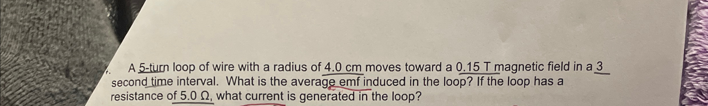 Solved A 5-turn loop of wire with a radius of 4.0cm ﻿moves | Chegg.com