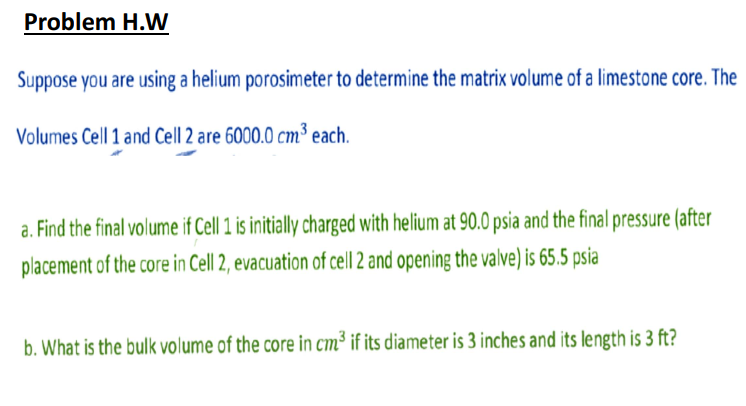Solved Problem H.W Suppose you are using a helium | Chegg.com