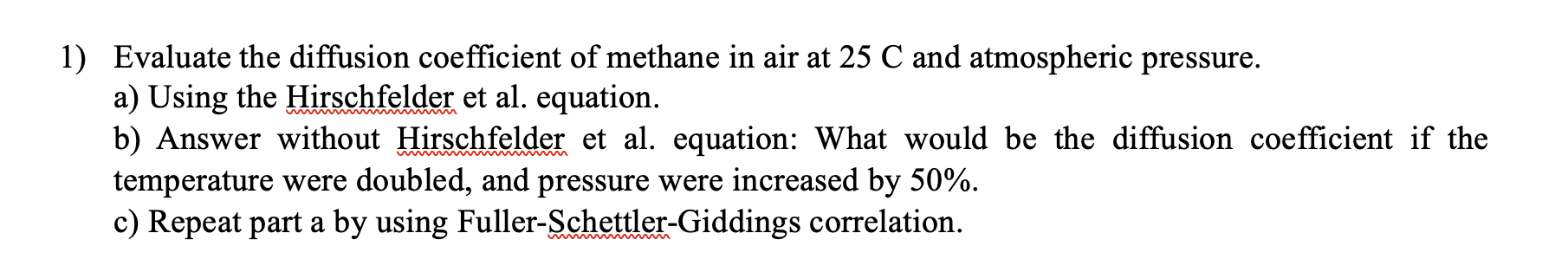 Solved Evaluate the diffusion coefficient of methane in air | Chegg.com