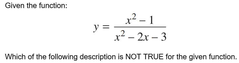 Solved Given the function: y=x2-1x2-2x-3 ﻿Which of the | Chegg.com