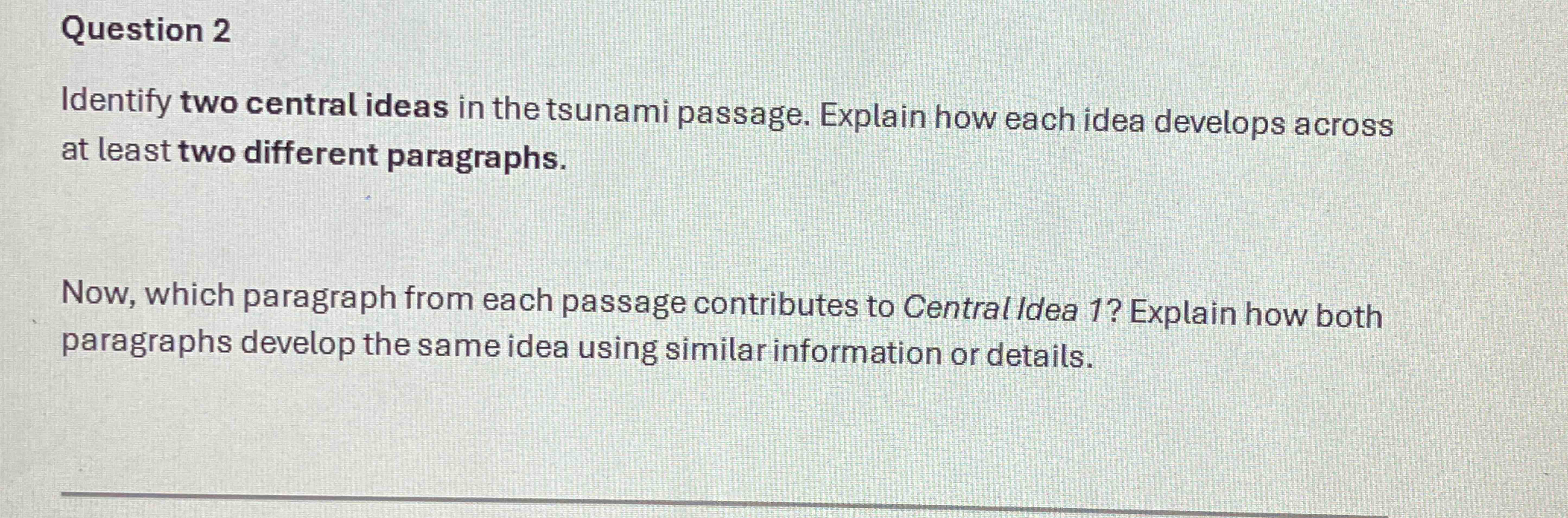 Solved Question 2 ﻿Identify two central ideas in the tsunami | Chegg.com