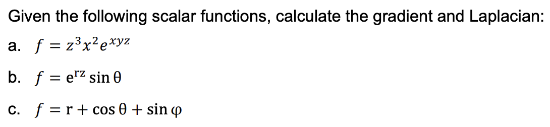 Given the following scalar functions, calculate the | Chegg.com