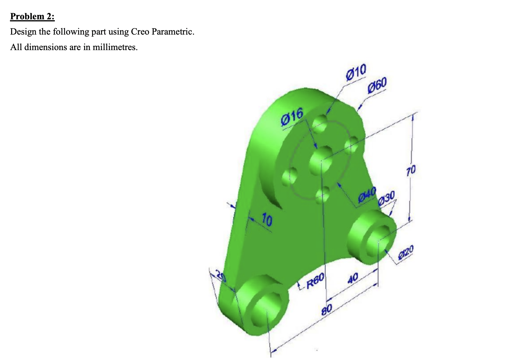 Solved Problem 2:Design the following part using Creo | Chegg.com