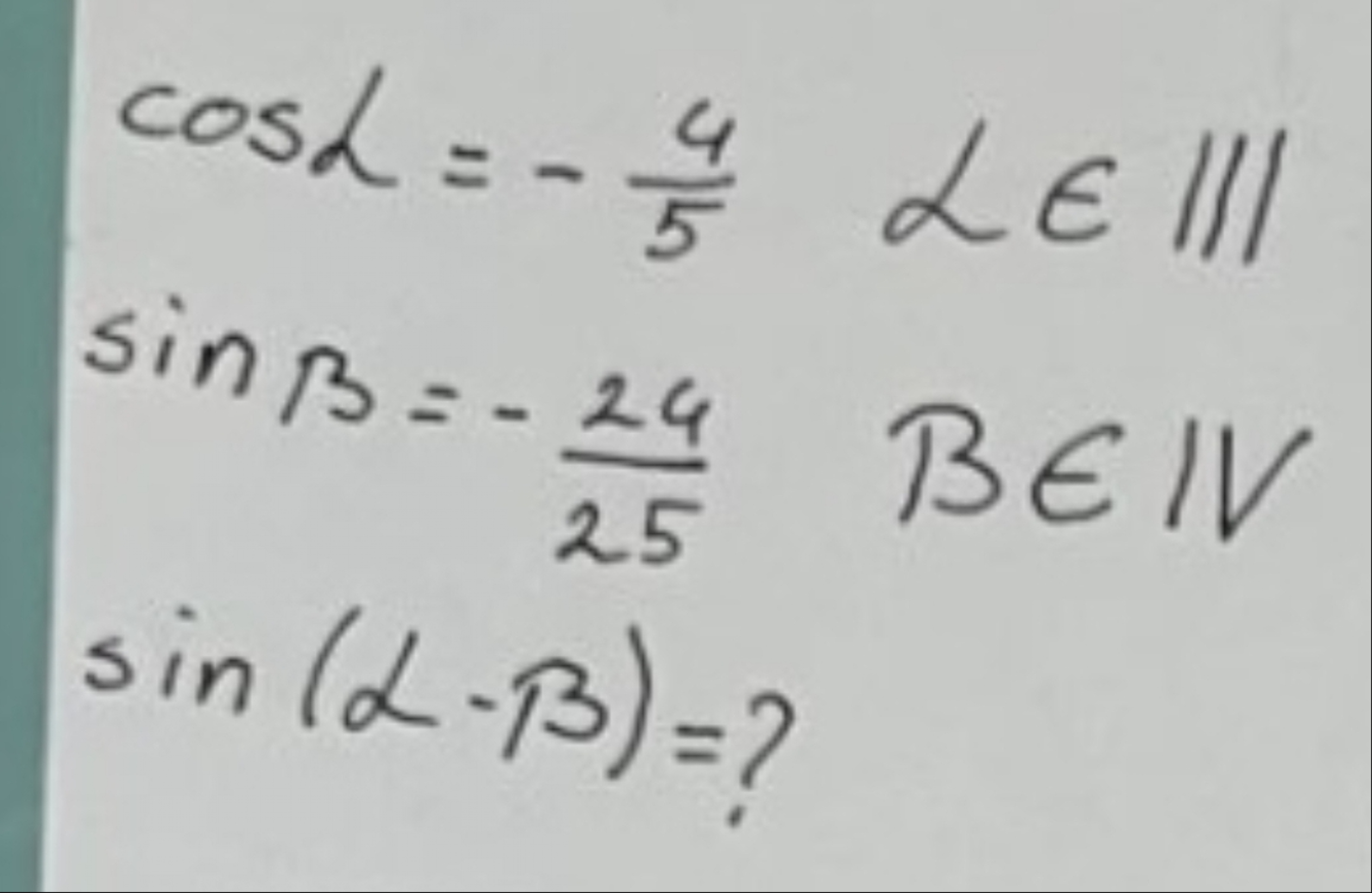 Solved code class="asciimath">cos\alpha =-(4)/(5), ﻿sin\beta | Chegg.com