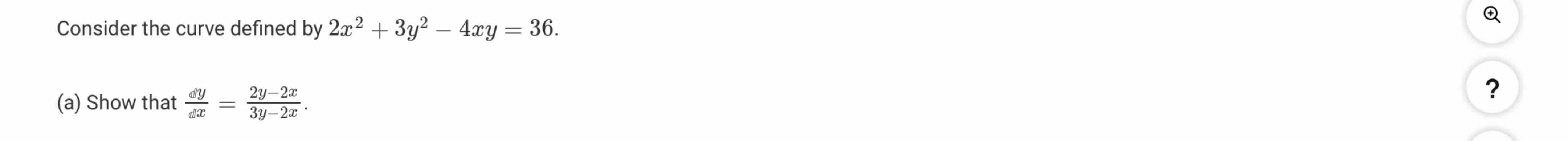 Solved Consider the curve defined by 2x2+3y2-4xy=36. (a) | Chegg.com