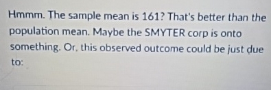 Solved Hmmm. The sample mean is 161 ? ﻿That's better than | Chegg.com