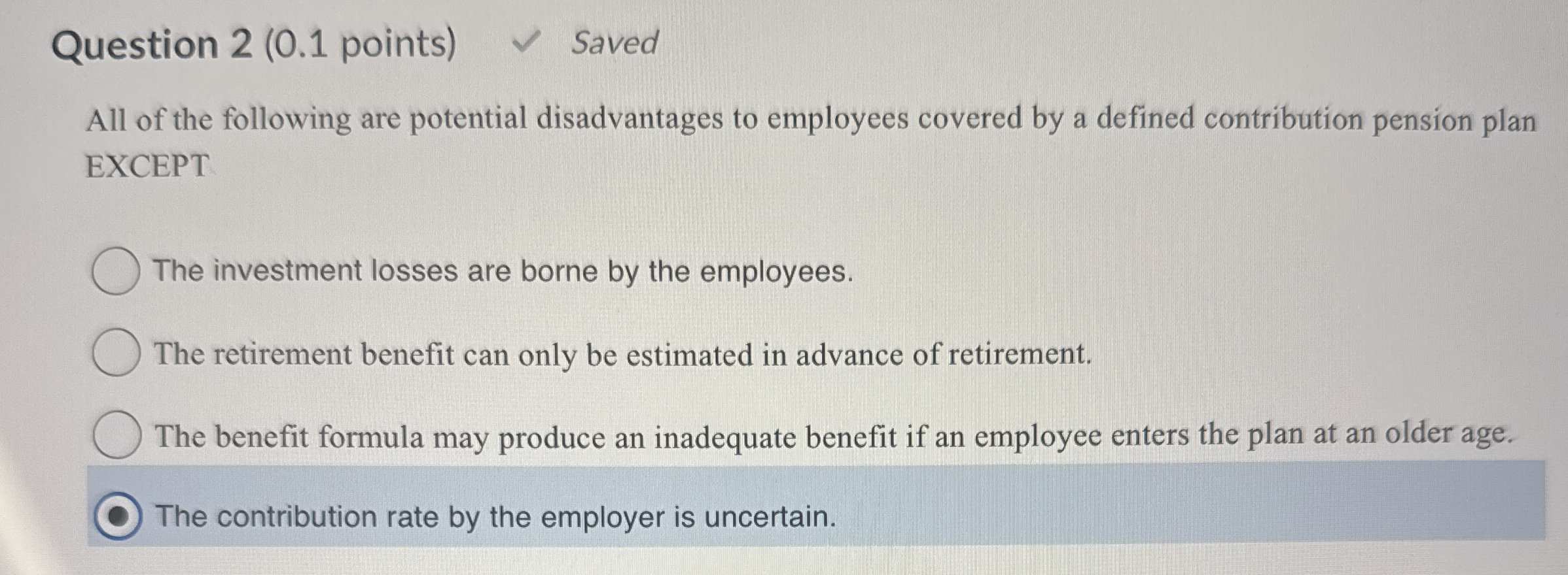 Solved Question 2 (0.1 ﻿points) ﻿SavedAll of the following | Chegg.com