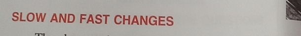 Solved SLOW AND FAST CHANGES | Chegg.com