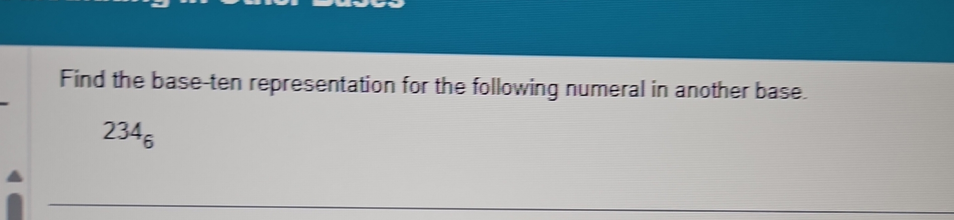 Solved Find the base-ten representation for the following | Chegg.com