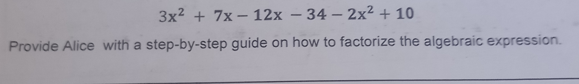 Solved code class="asciimath">3x^(2)+7x-12x-34-2x^(2)+10 | Chegg.com
