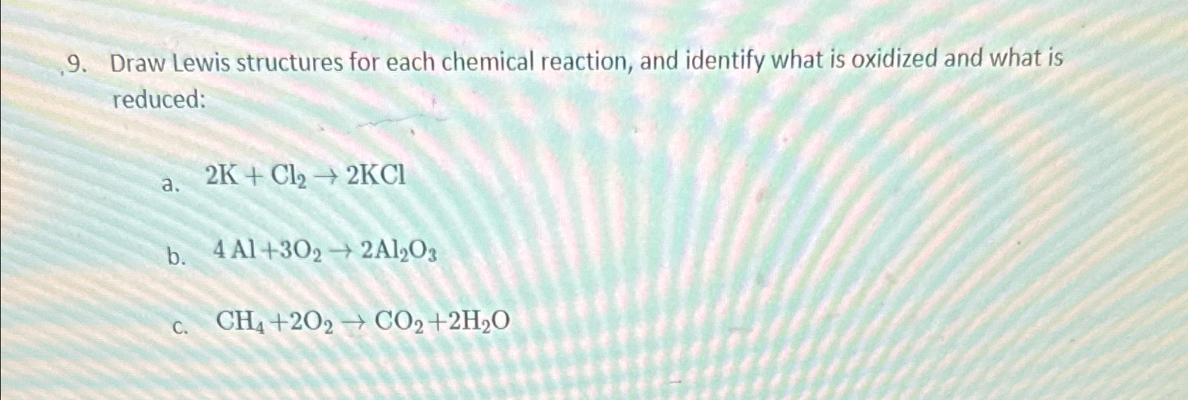 Solved Draw Lewis structures for each chemical reaction, and | Chegg.com