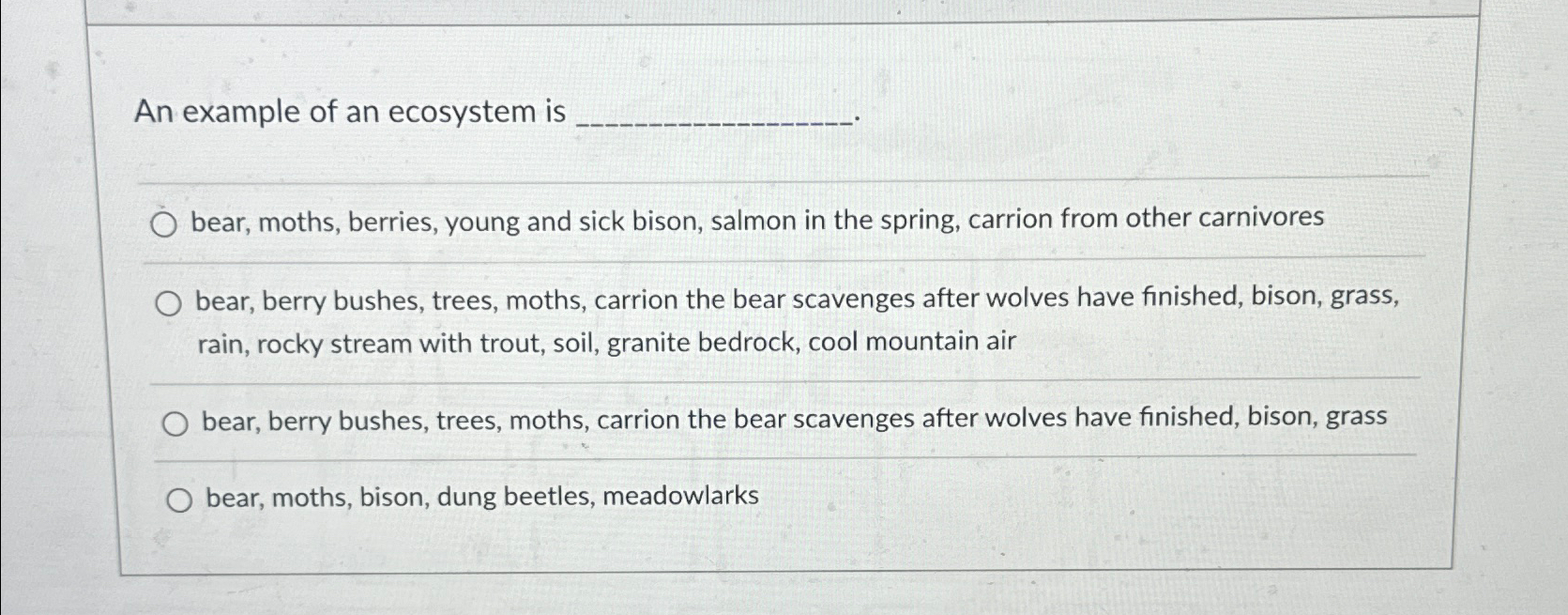 Solved An example of an ecosystem isbear, moths, berries, | Chegg.com