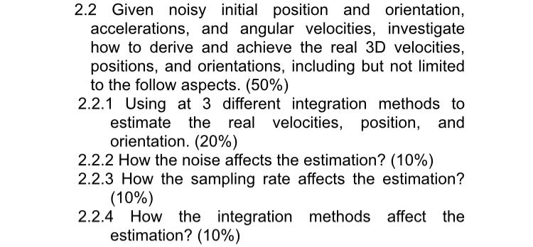 2.2 ﻿Given noisy initial position and orientation, | Chegg.com