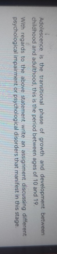 Solved Adolescence is the transitional phase of growth and | Chegg.com