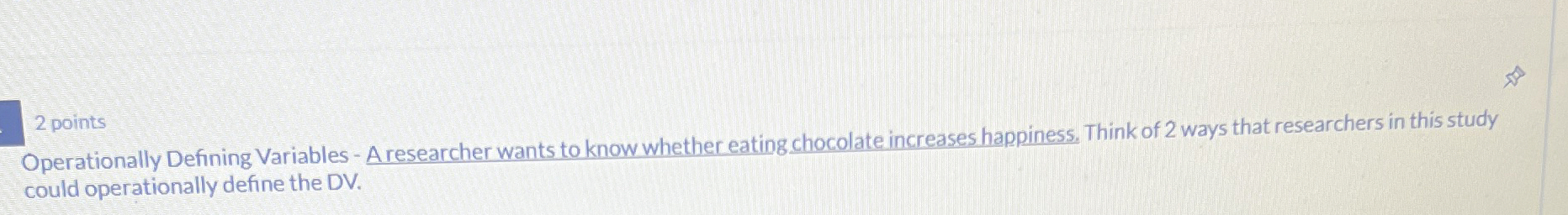 Solved 2 ﻿pointsOperationally Defining Variables - ﻿A | Chegg.com