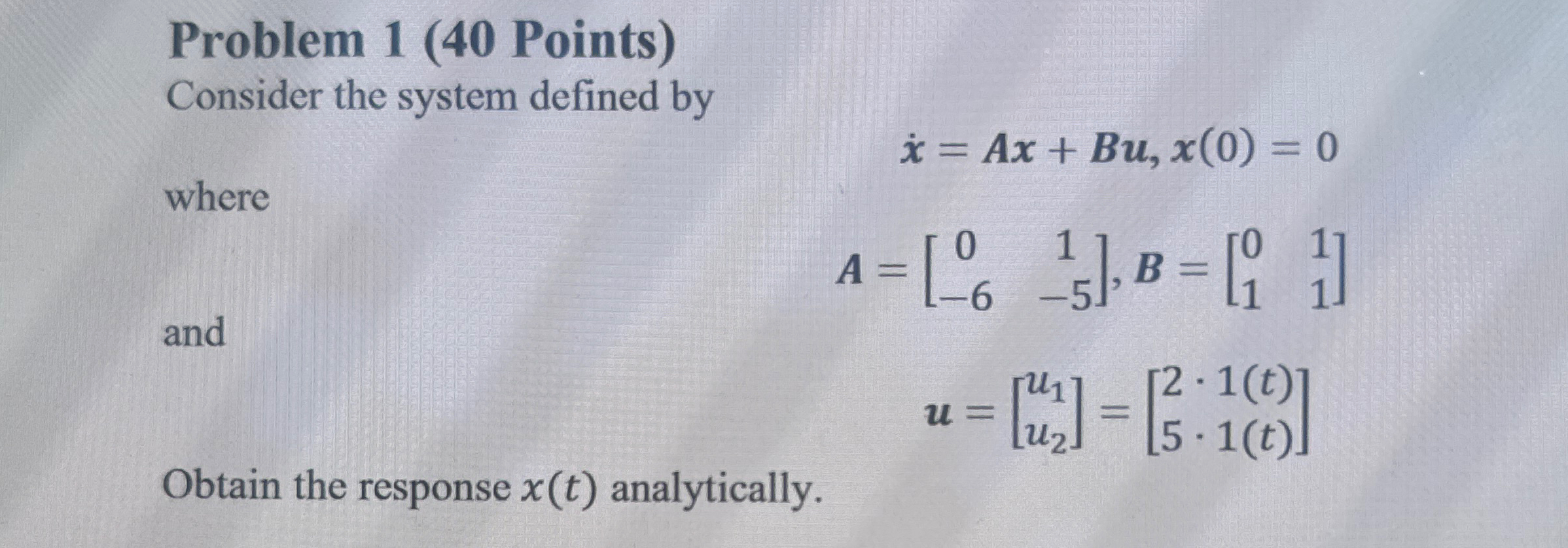 Solved Problem 1 (40 ﻿Points)Consider the system defined | Chegg.com