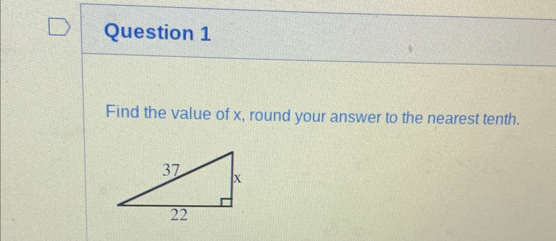 Solved Question 1Find the value of x, ﻿round your answer to | Chegg.com