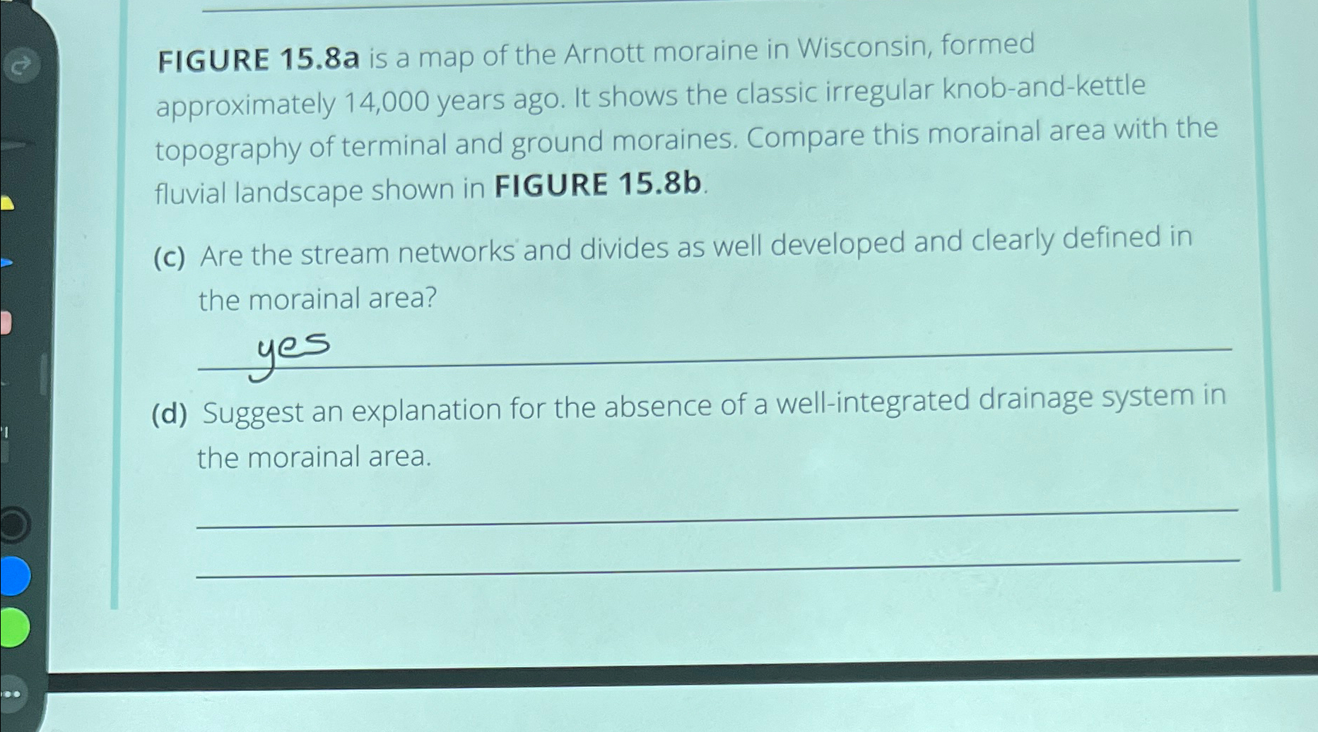 Solved FIGURE 15.8a is a map of the Arnott moraine in | Chegg.com