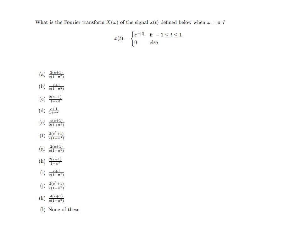 Solved What is the Fourier transform x(ω) ﻿of the signal | Chegg.com