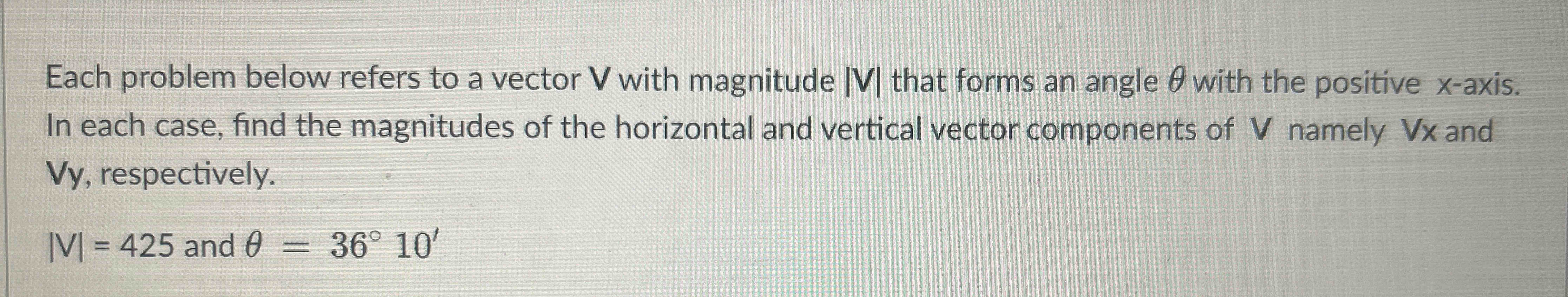 Solved Each problem below refers to a vector V ﻿with | Chegg.com