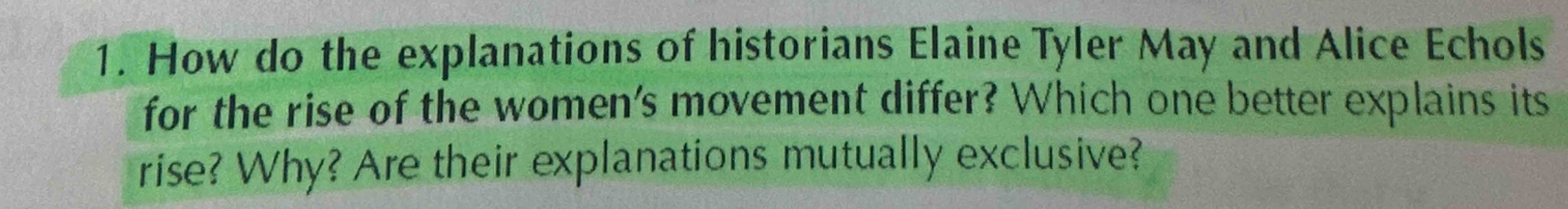[Solved]: 1. How do the explanations of historians Elaine T