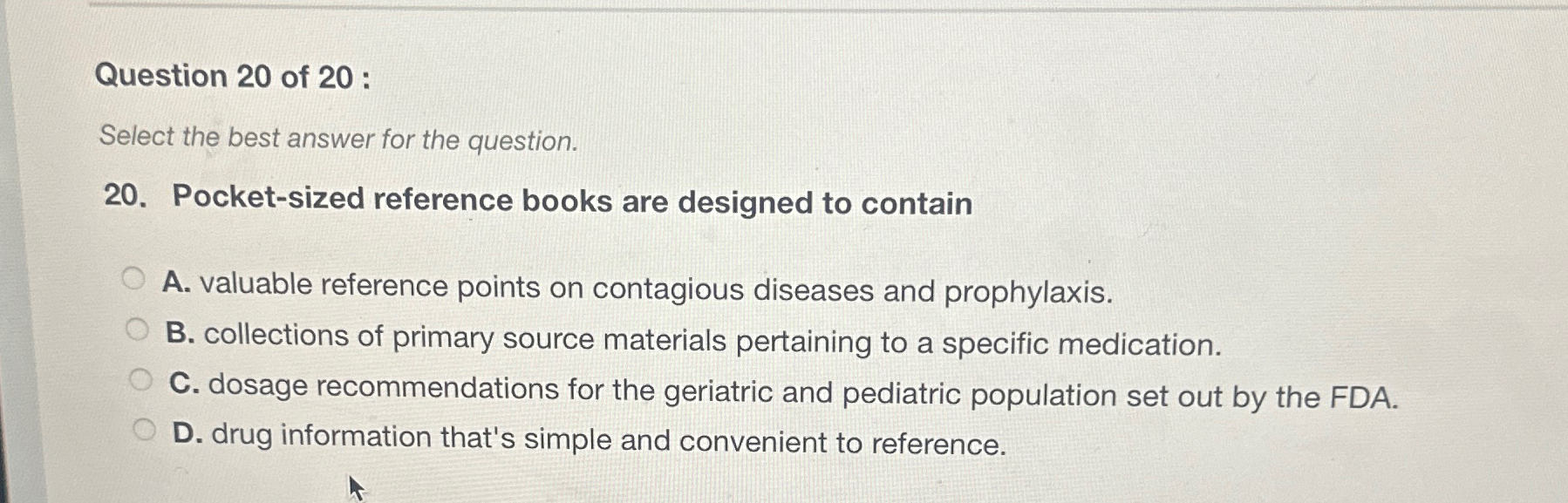 Solved Question 20 ﻿of 20 ﻿: Select the best answer for the | Chegg.com