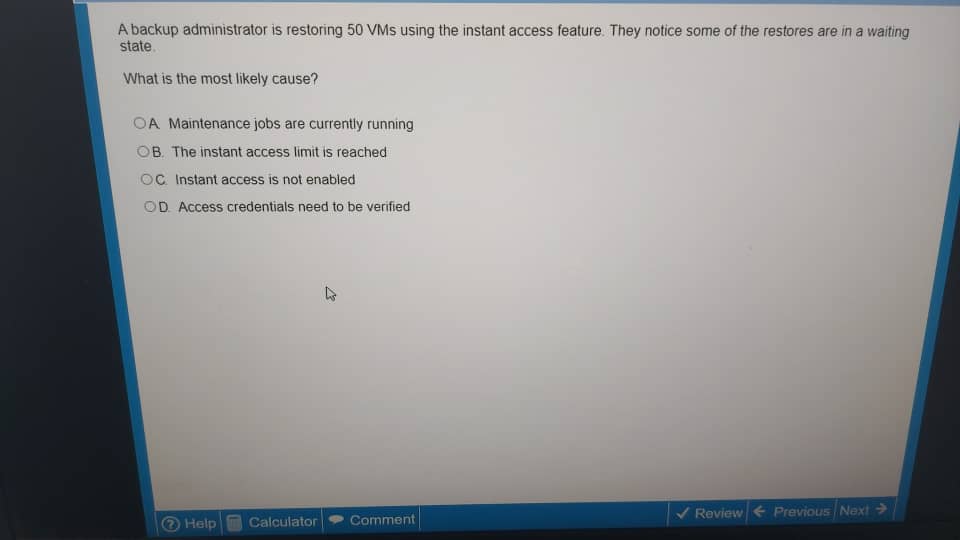 Solved A backup administrator is restoring 50 ﻿VMs using the | Chegg.com