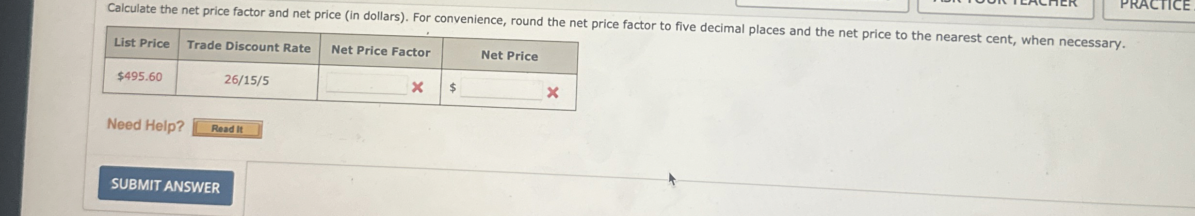 Solved Calculate the net price factor and net price (in | Chegg.com