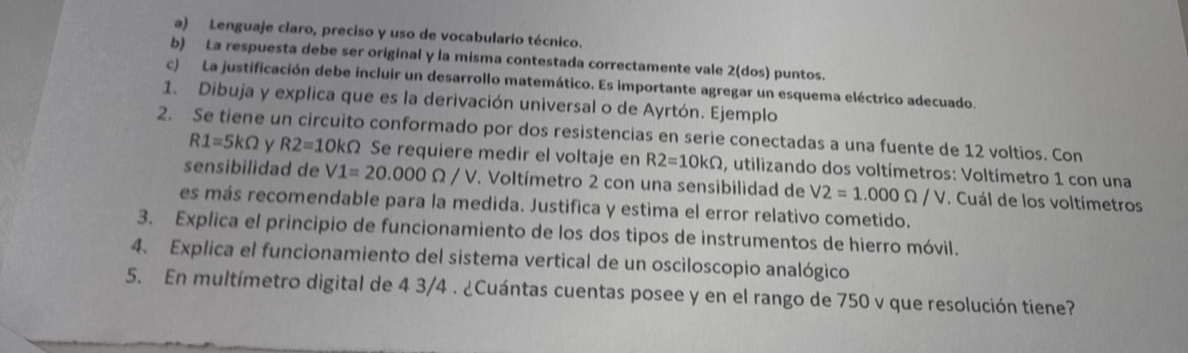 Solved Se tiene un circuito conformado por dos resistencias | Chegg.com