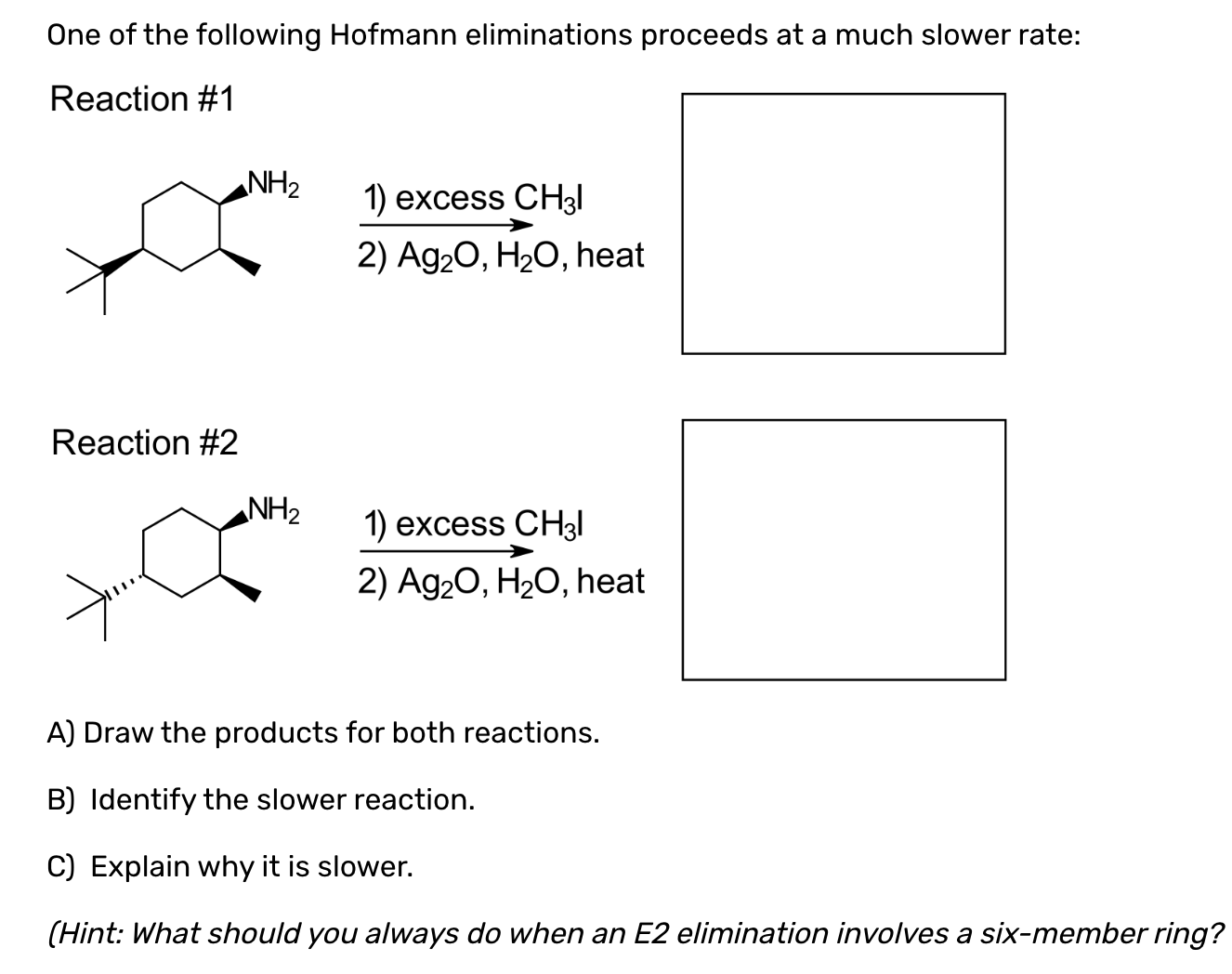 Solved One of the following Hofmann eliminations proceeds at | Chegg.com