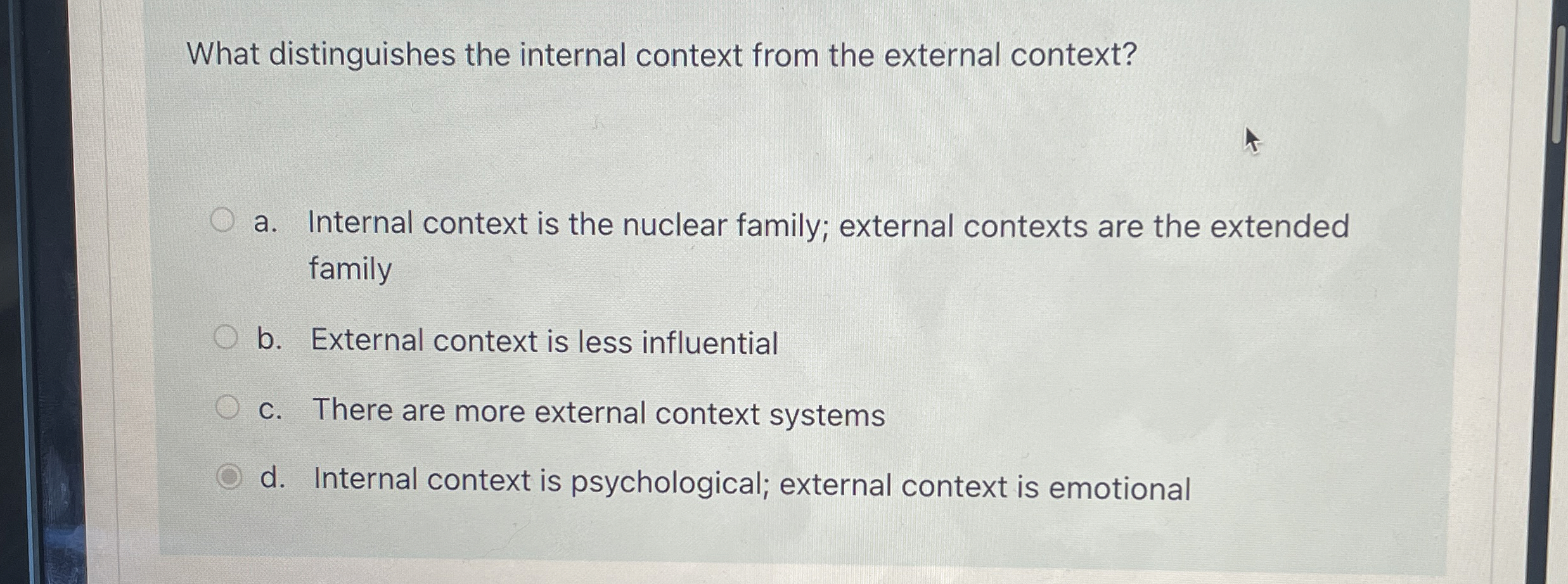Solved What distinguishes the internal context from the | Chegg.com