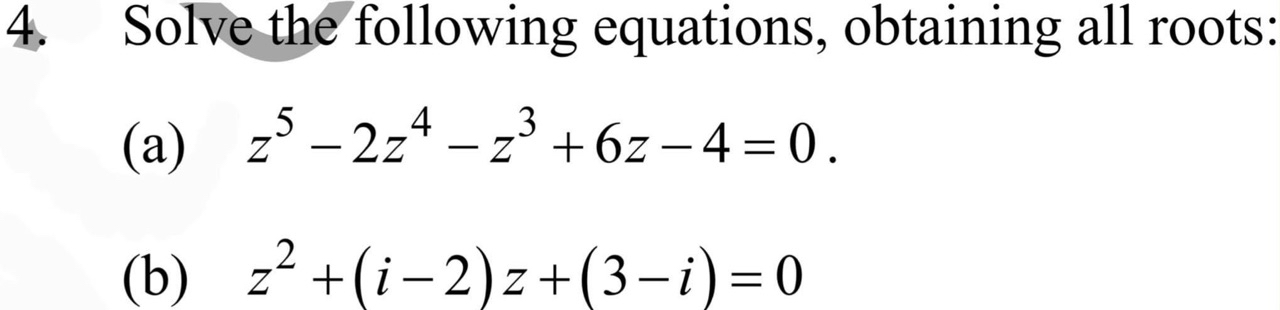 Solved Solve the following equations, obtaining all roots: | Chegg.com