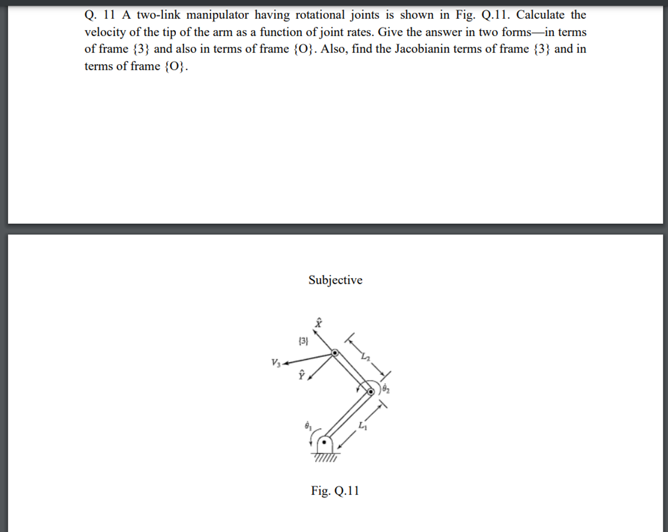 Solved Q. 11 ﻿A two-link manipulator having rotational | Chegg.com