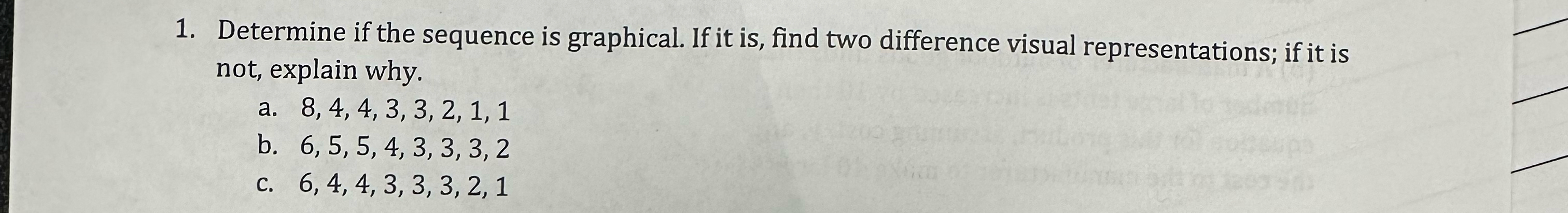 Solved Determine if the sequence is graphical. If it is, | Chegg.com