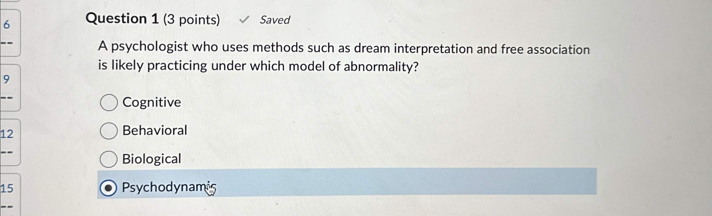 Solved Question 1 (3 ﻿points) ﻿SavedA psychologist who uses | Chegg.com