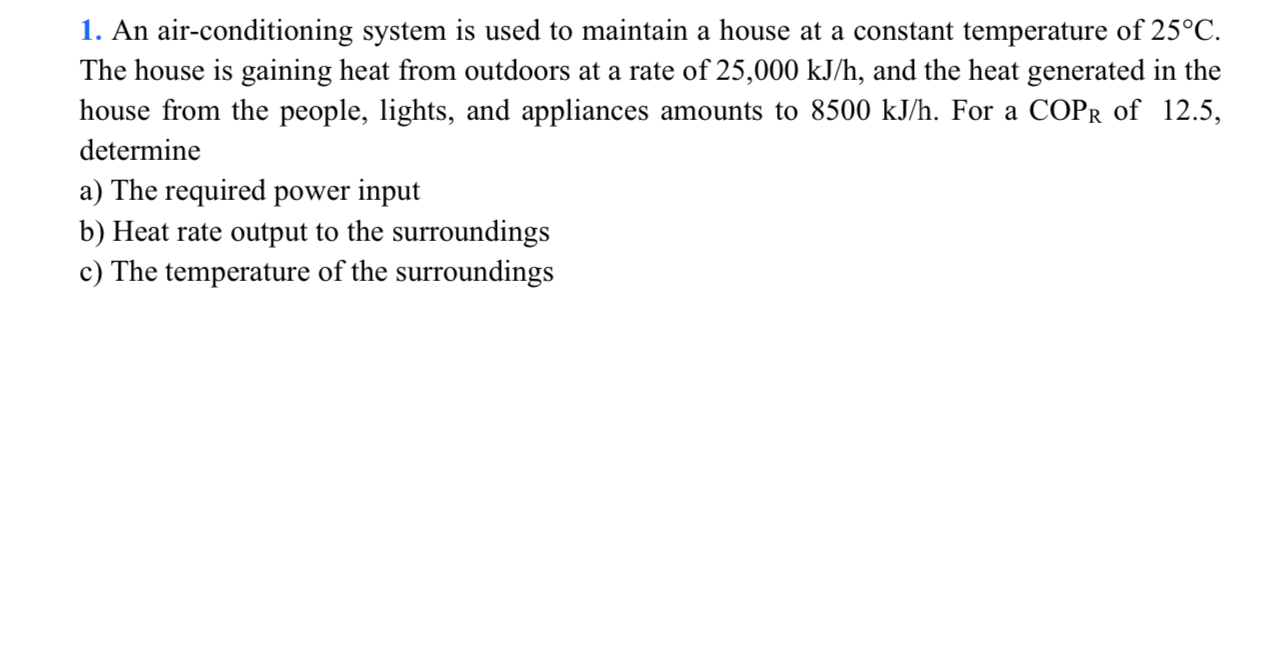 Solved An air-conditioning system is used to maintain a | Chegg.com