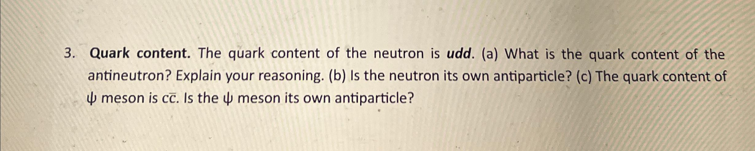 Solved Quark content. The quark content of the neutron is | Chegg.com
