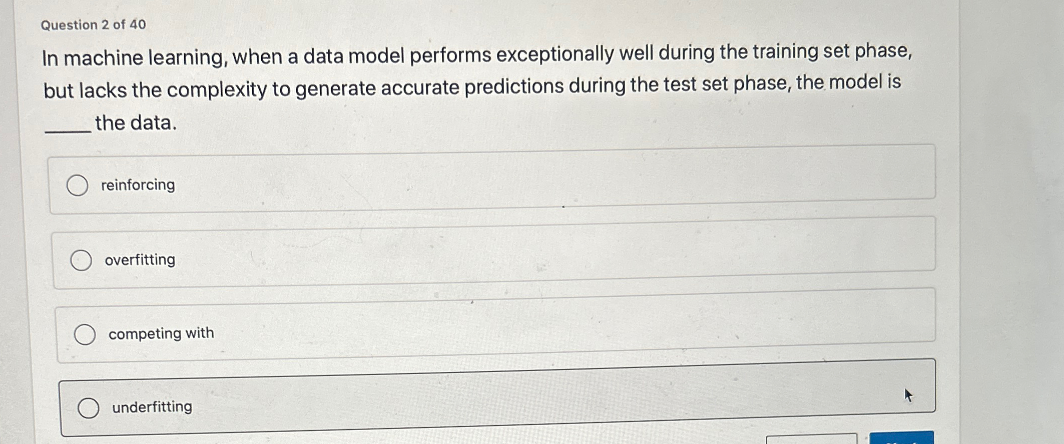 Solved Question 2 ﻿of 40 ﻿In machine learning, when a data | Chegg.com