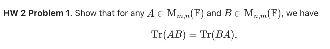 Solved HW 2 ﻿Problem 1. ﻿Show that for any AinMm,n(F) ﻿and | Chegg.com