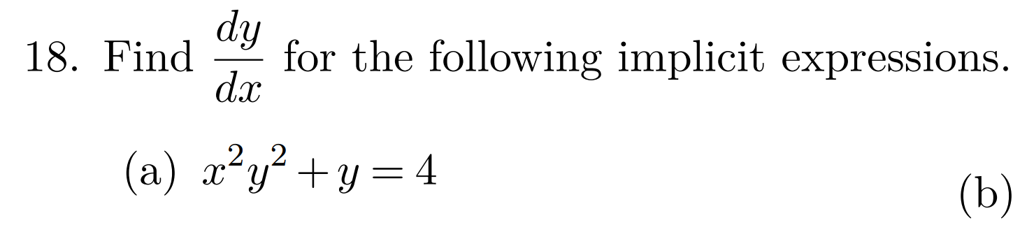 Solved Find dydx ﻿for the following implicit | Chegg.com