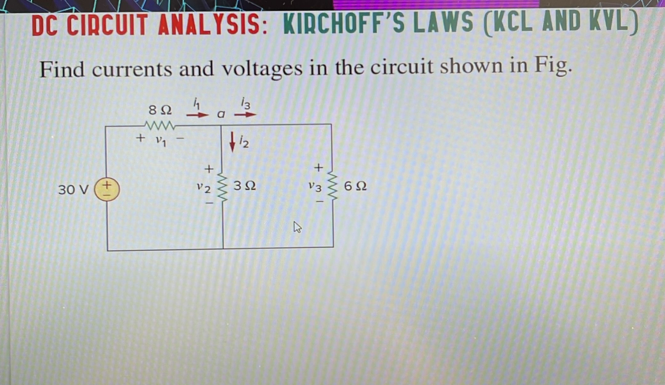 Solved DC CIICUIT ANALYSIS: KIDCHOFF'S LAWS (KCL AND | Chegg.com