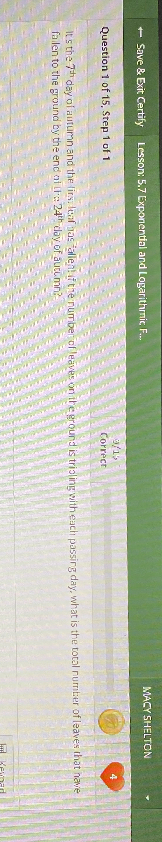 Solved larr Save & Exit CertifyLesson: 5.7 ﻿Exponential and | Chegg.com