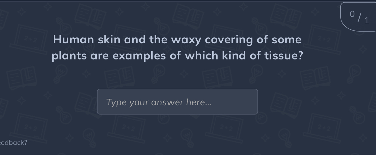 Solved Human skin and the waxy covering of some plants are | Chegg.com