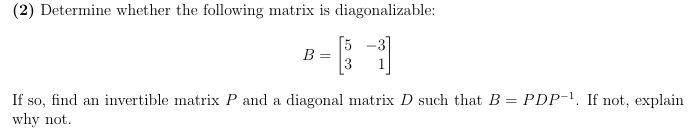Solved (2) ﻿Determine whether the following matrix is | Chegg.com