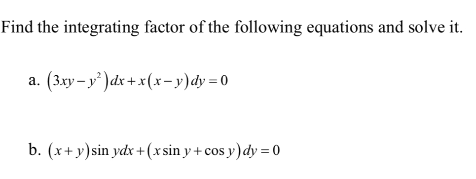 Solved Find the integrating factor of the following | Chegg.com