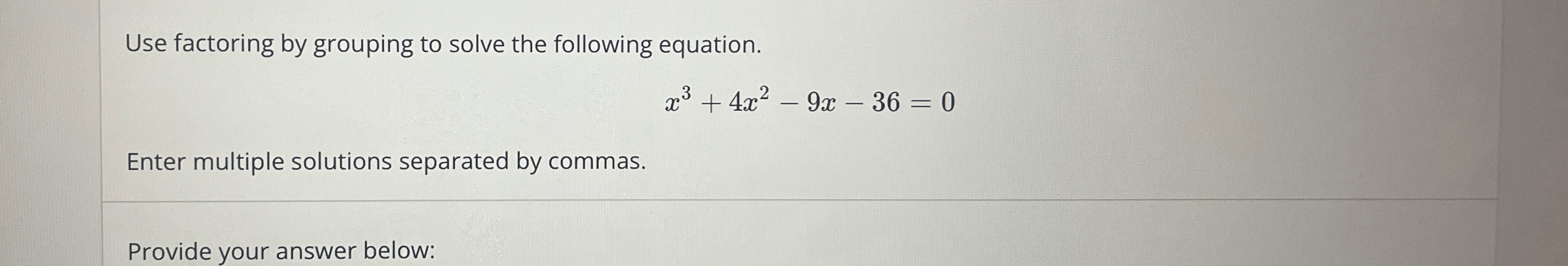 Solved Use factoring by grouping to solve the following | Chegg.com