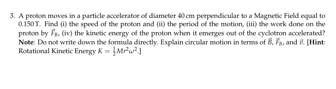 Solved A proton moves in a particle accelerator of diameter | Chegg.com